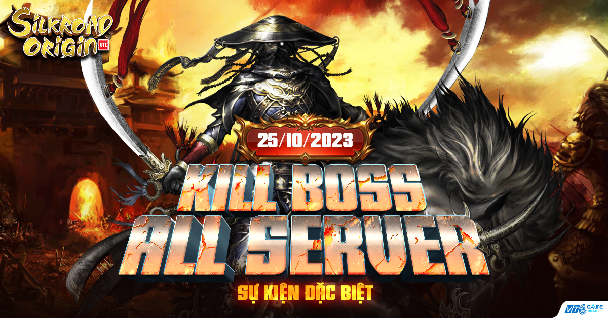 [Sự kiện] Kill Boss All Server ngày 25.10 tại Silkroad Origin VTC