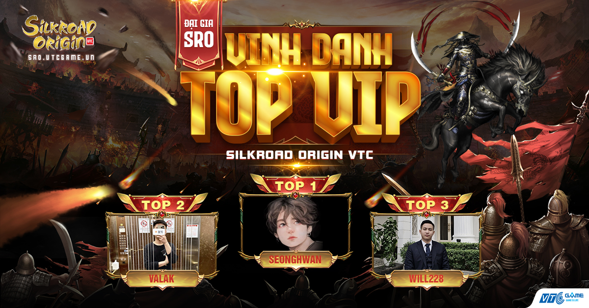 [Cộng đồng] Vinh danh TOP VIP Đại Gia trong Silkroad Origin VTC giai ...
