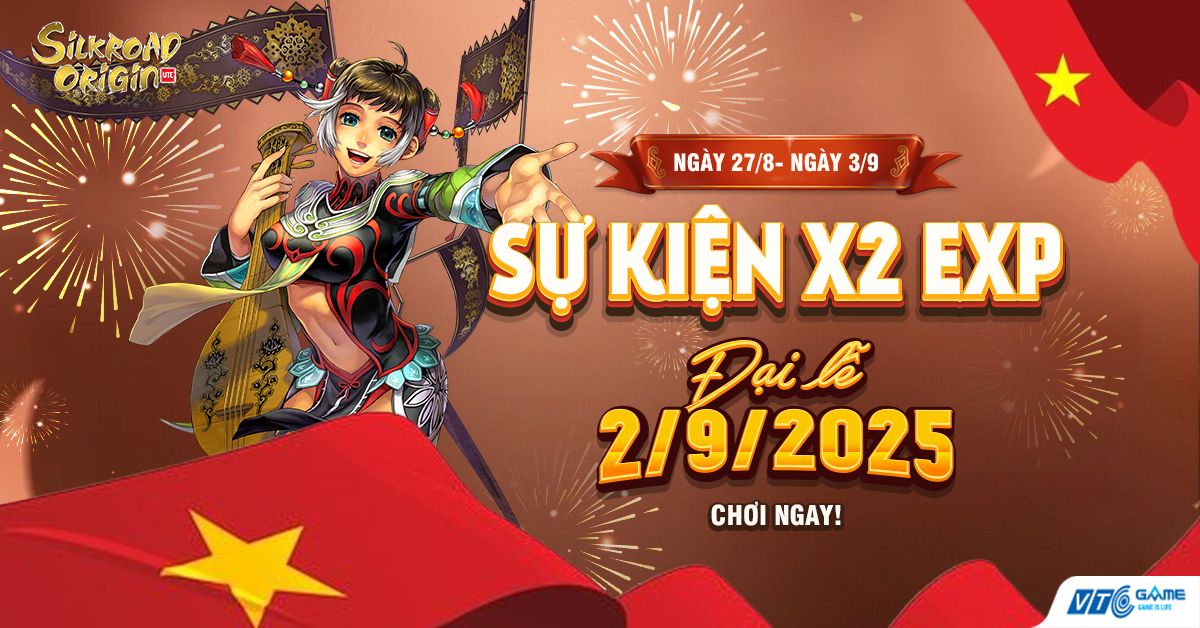 SỰ KIỆN X2 EXP – CHÚC MỪNG ĐẠI LỄ 2/9/2025