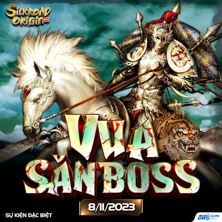 [Sự kiện] VUA SĂN BOSS ngày 8.11 game PC Con Đường Tơ Lụa SRO VTC